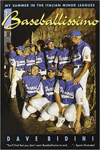 Dave Bidini–Baseballissimo (2004) | I Just Read About That...